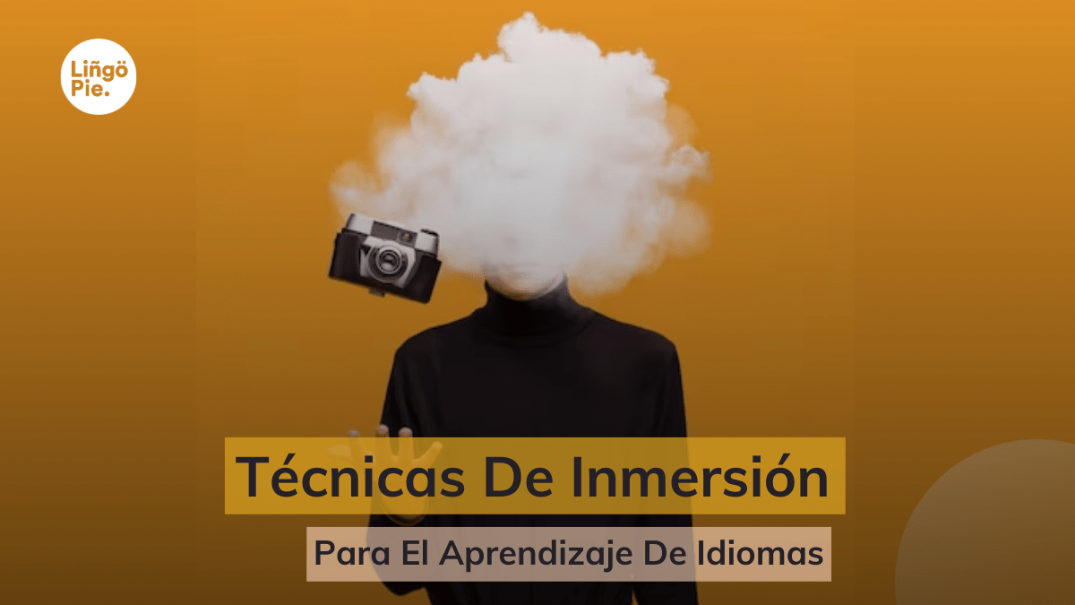 El Método de Inmersión para Aprender Idiomas