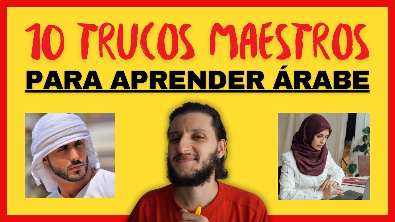 Los Mejores Consejos para Aprender Árabe